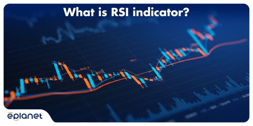 RSI Indicator: Your Secret Weapon for Smarter Forex Trading
